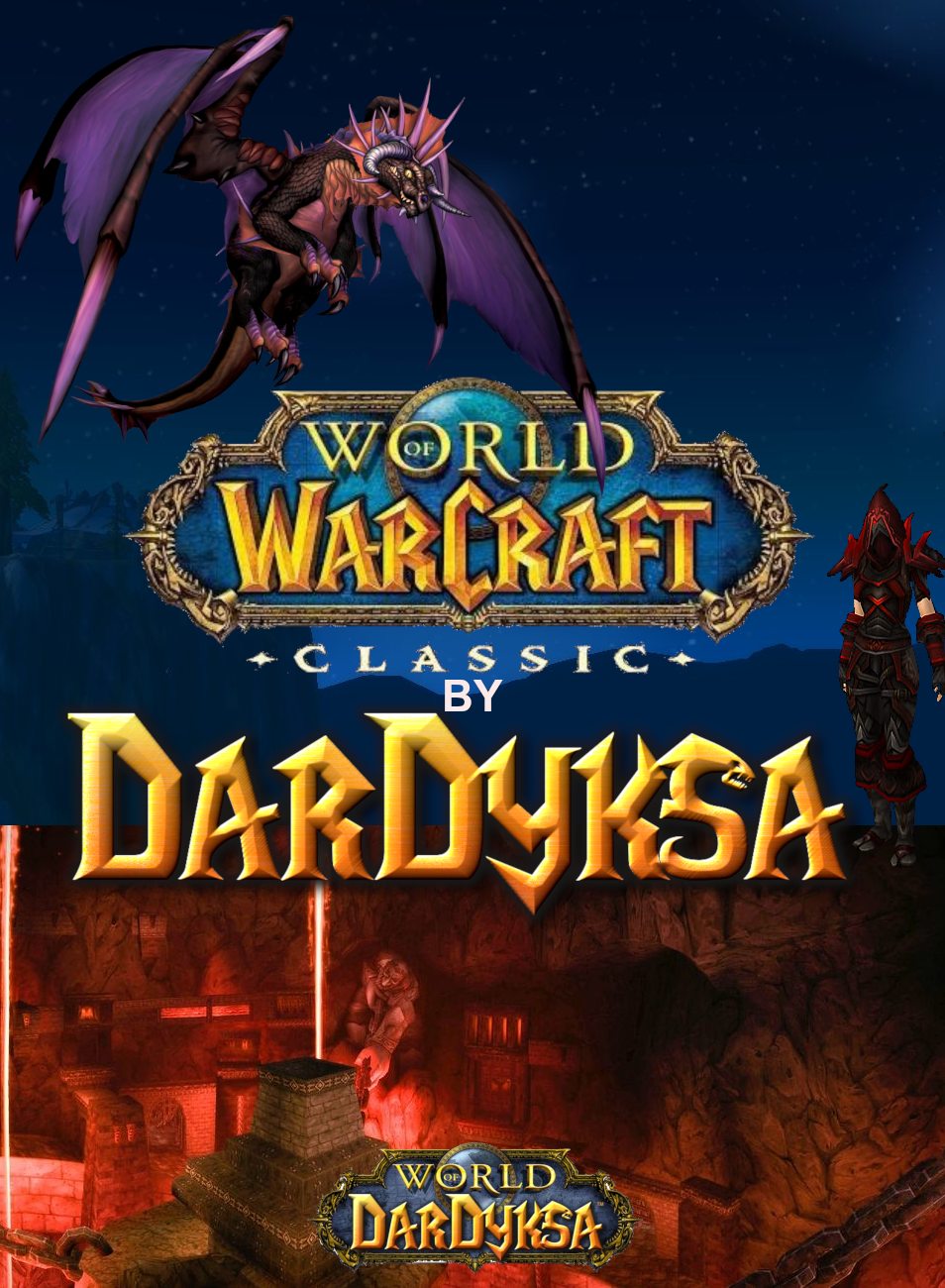 World of WarCraft Classic by Dardyksa – WoW Classic By Dardyksa